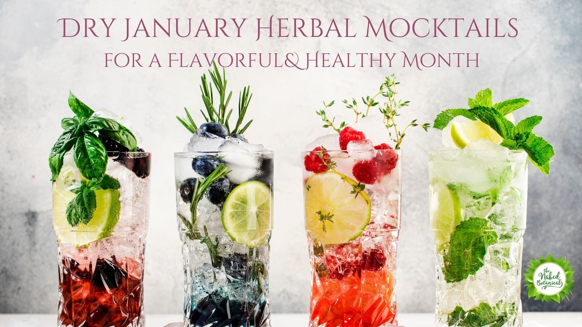 Dry January Herbal Mocktails for a Flavorful & Healthy Month – The ...